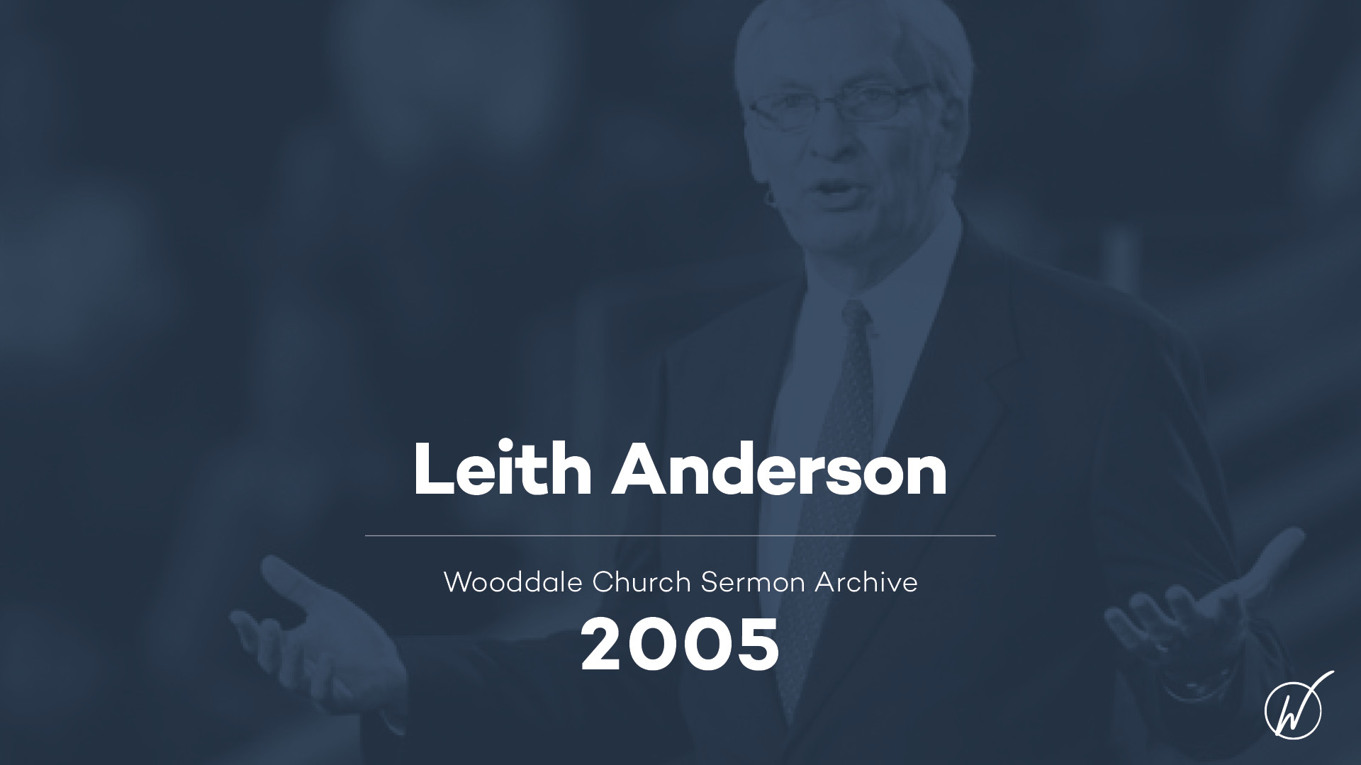 Leith Anderson 2005 Archives - Wooddale Church